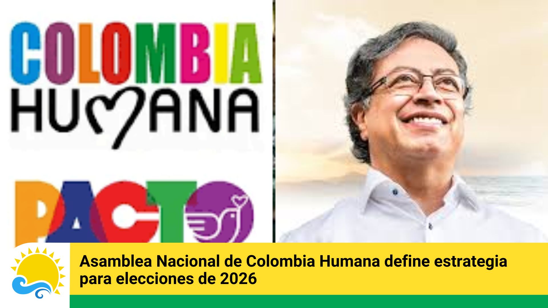 Asamblea Nacional de Colombia Humana define estrategia para elecciones ...